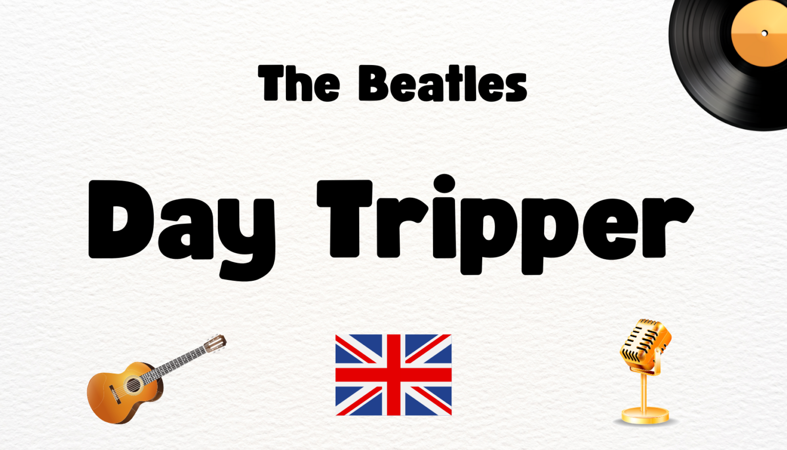 ビートルズ「Day Tripper」の歌詞を和訳・日本語訳！曲の意味も解説！【The Beatles】 | The Beatles Note