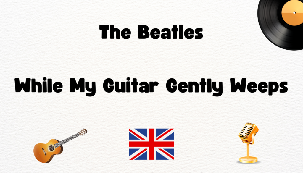 ビートルズ「While My Guitar Gently Weeps」の歌詞を和訳・日本語訳！曲の意味も解説！【The Beatles ...